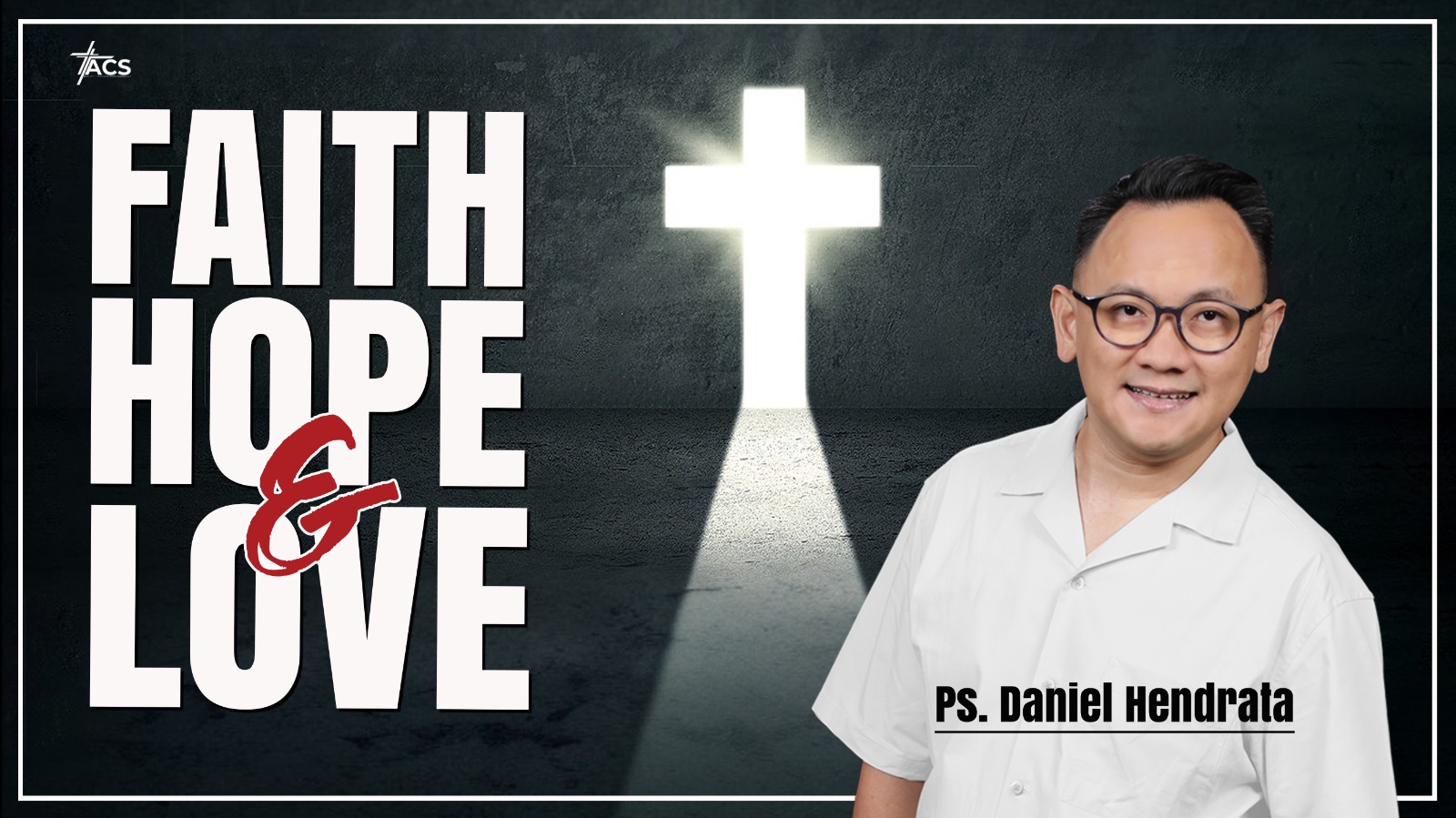 ACS 3 September 2023 "Faith, Hope & Love" - ACS
